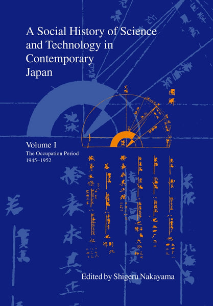 A Social History of Science and Technology in Contemporary Japan (Comp ...